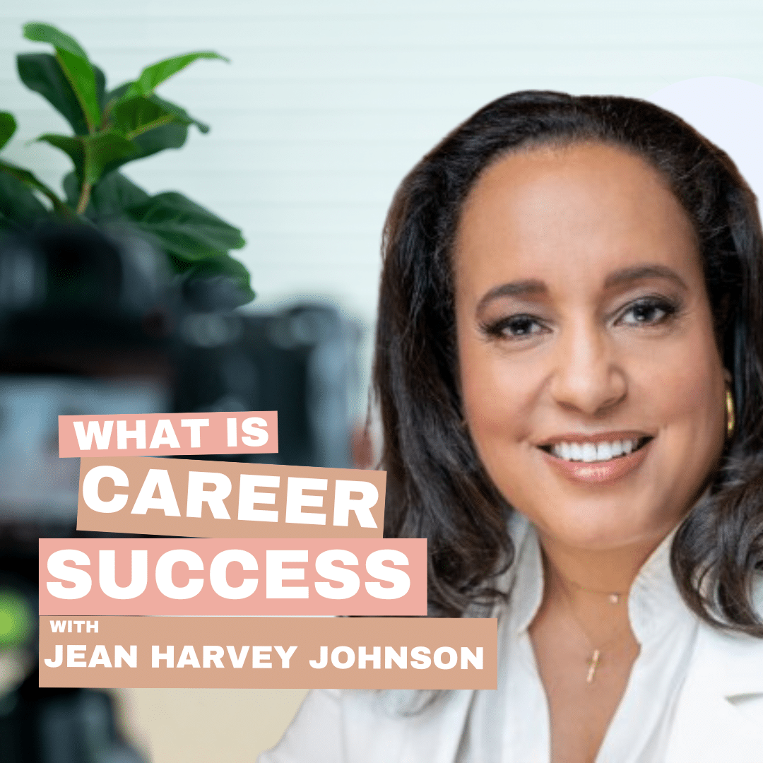 What is Career Success with Jean Harvey Johnson - Humans Doing