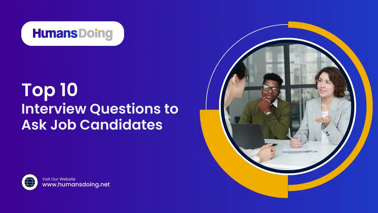 Effective Interview Questions to Find the Right Talent